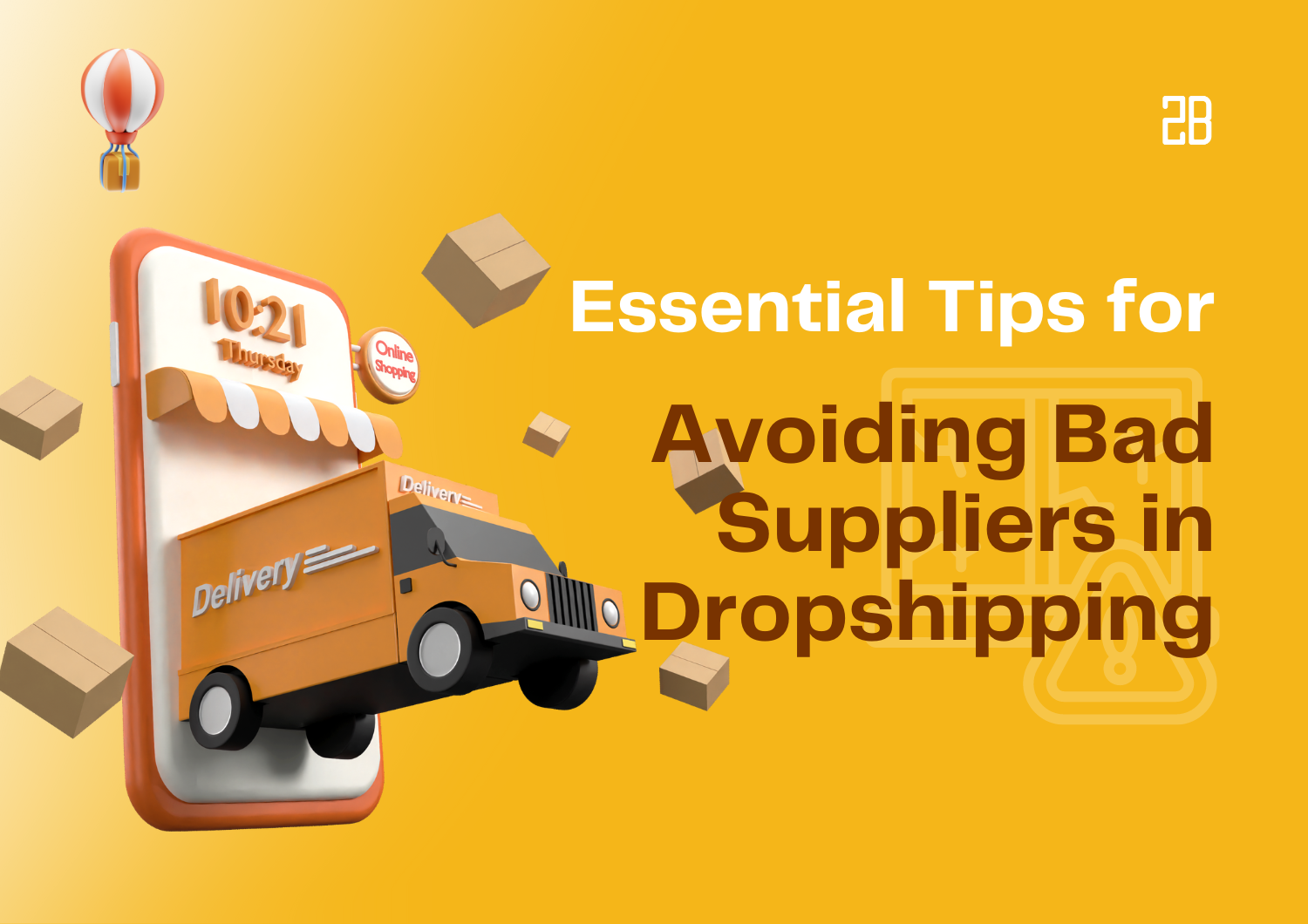 Essential Tips for Avoiding Bad Suppliers in Dropshipping – 2B Website